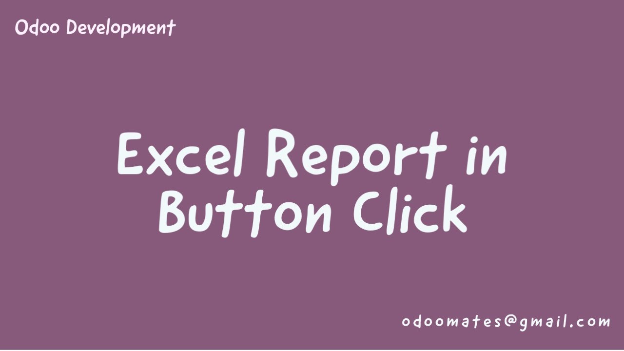 How To Print Excel Report In Button Click Odoo YouTube how-to-print-excel-report-in-button-click-odoo-youtube