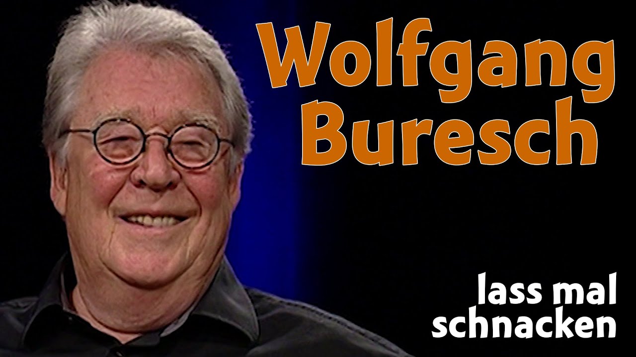 Lass mal schnacken! Folge 69: Wolfgang Buresch - YouTube