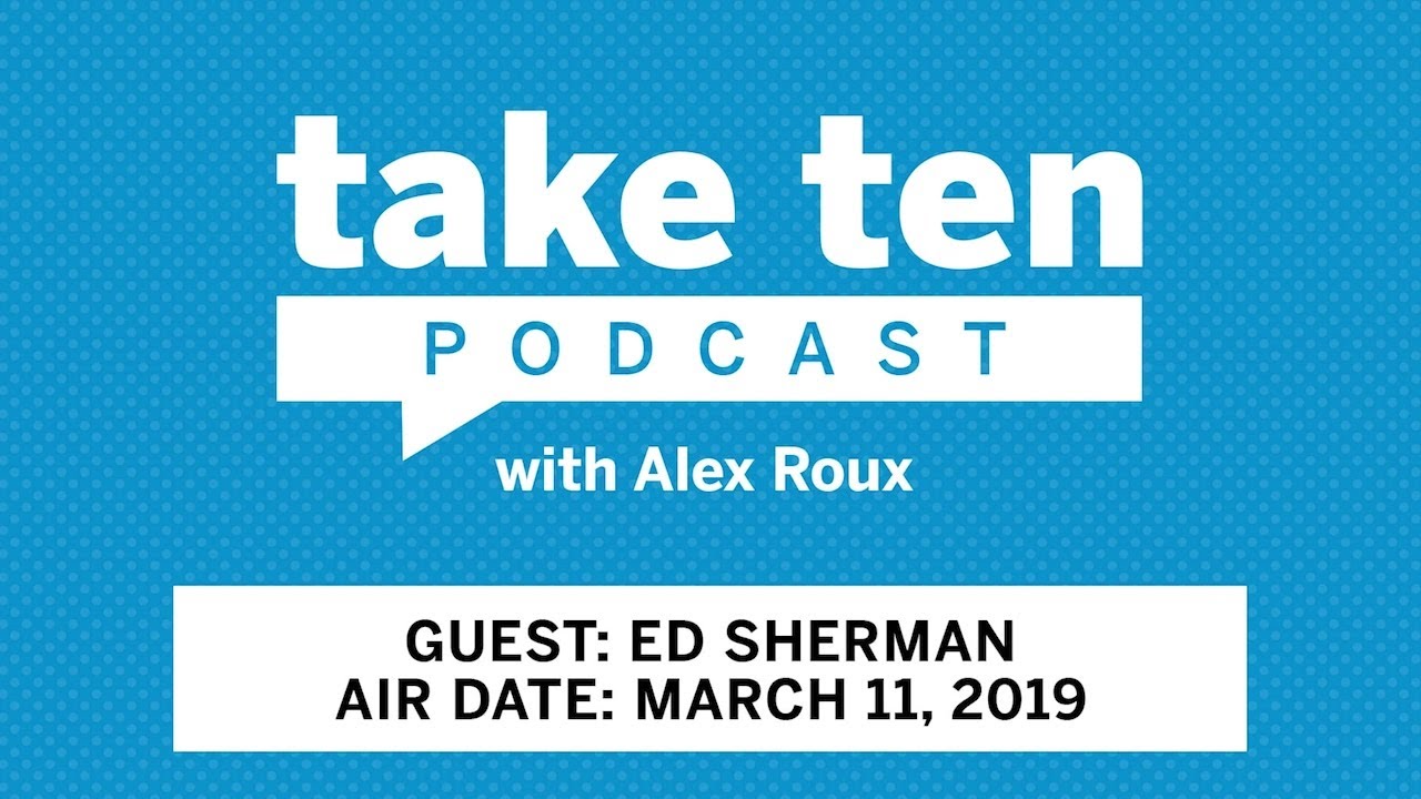 Take Ten with Alex Roux: Author & Sports Writer Ed Sherman - YouTube