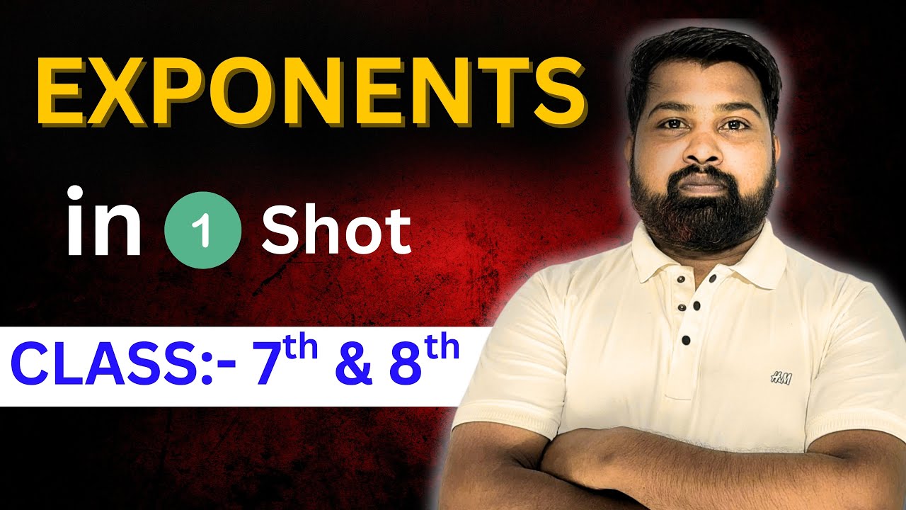 Exponents Full Chapter in One Shot | Class 7 & 8 | Maths Made Easy By Vijay Sir - YouTube
