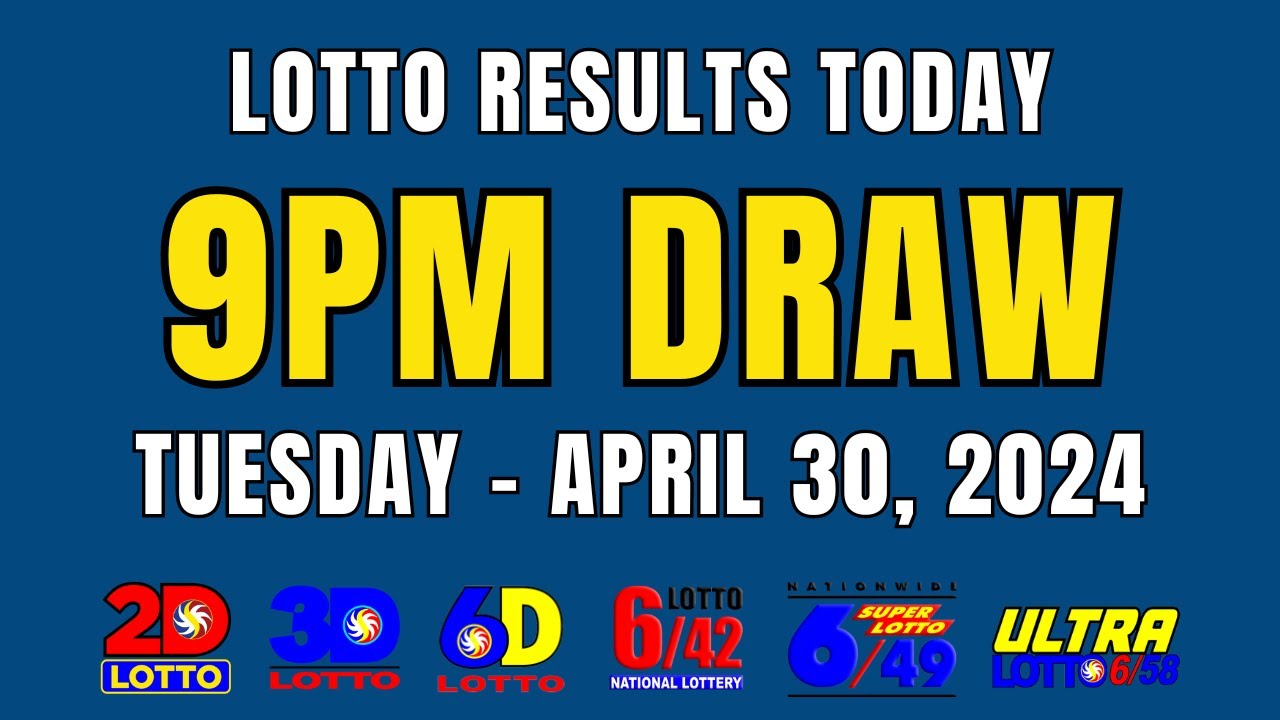 9PM Lotto Result Today April 30, 2024 (Tuesday) Ez2 Swertres , 6D, 6/42 ...