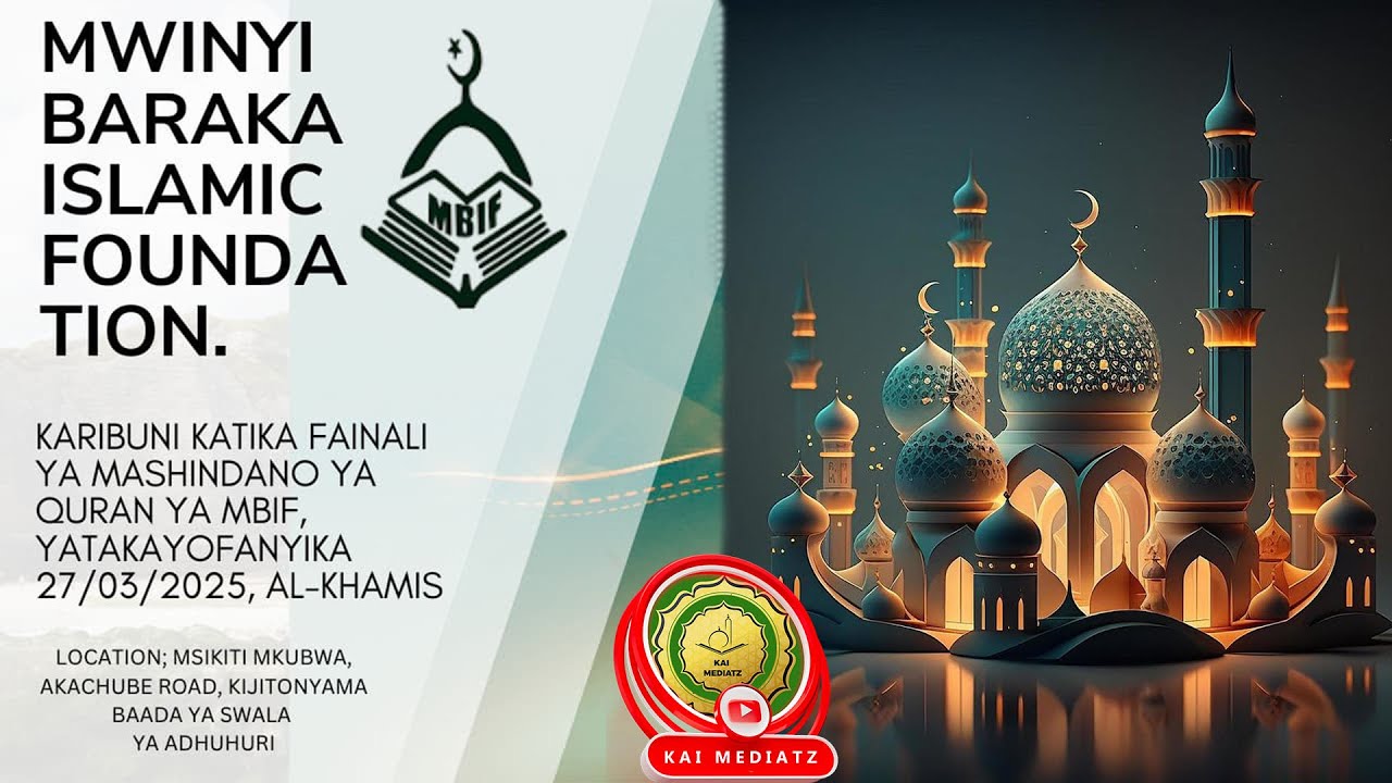 🔴#LIVE - FAINALI YA MASHINDANO YA QURAN YA MBIF MASJID AKACHUBE ROAD ...