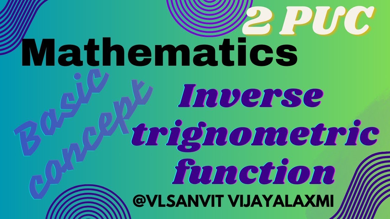 || inverse trigonometric functions || Basic concept of inverse ...