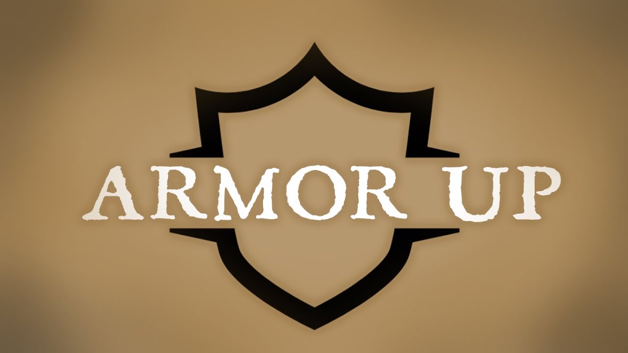 Armor Up - Lesson 7 - YouTube