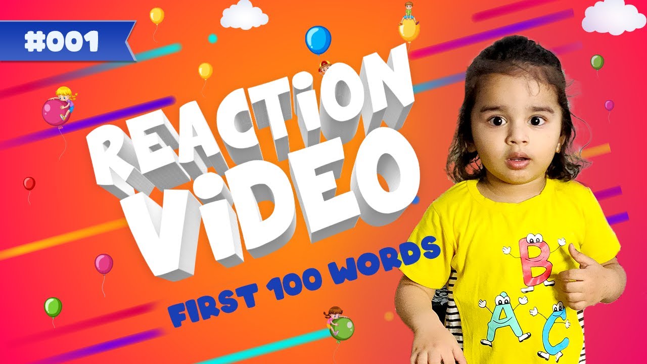 Image Recognition And Reaction On First 100 Words For 3 Years Old Kid Image Recognition And Reaction On First 100 Words For 3 Years Old Kid