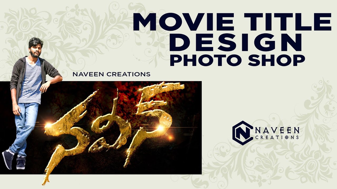 How To Create Title Design In Photoshop Photoshop Tutorial By Naveen Creations Arts How To Create Title Design In Photoshop Photoshop Tutorial By Naveen Creations Arts