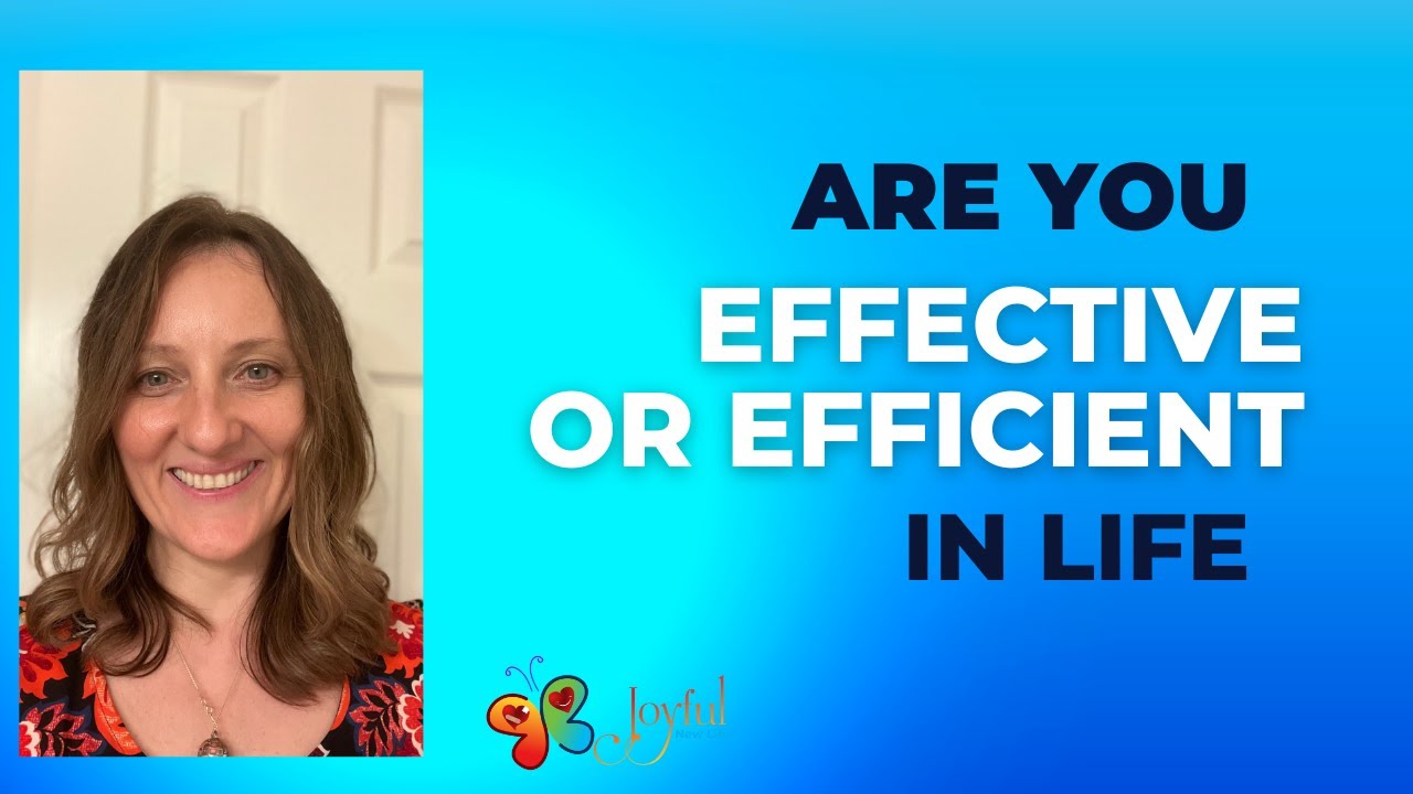Are you effective or efficient in life? - YouTube
