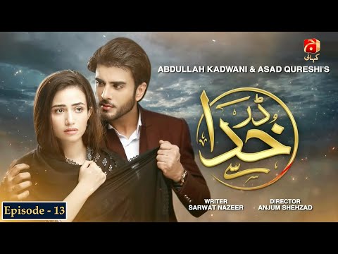 Darr Khuda Say - Episode 13 | Imran Abbas | Sana Javed |@GeoKahani