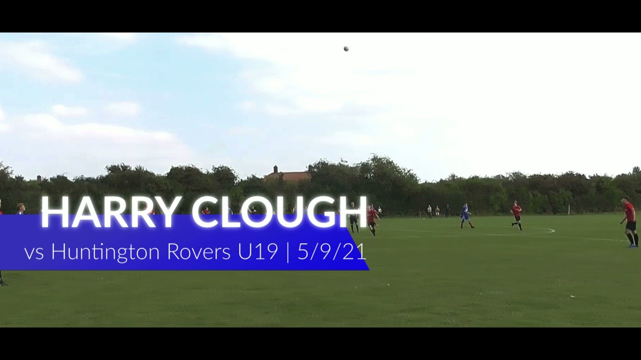 Harry Clough | Huntington Rovers U19 (H) | 5/9/21 - YouTube