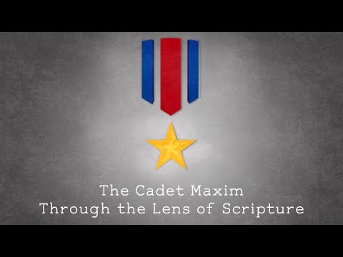 The Cadet Maxim Through the Lens of Scripture - YouTube