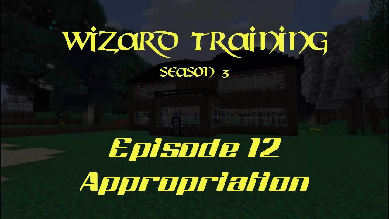 Wizard Training - Season 3 - Episode 12 - Appropriation - YouTube