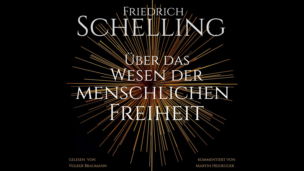 Friedrich Schelling Über das Wesen der menschlichen Freiheit ...