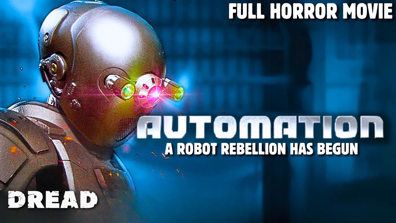 Automation | Full HD Horror Movie | Robot AI Horror Movie | DREAD - YouTube
