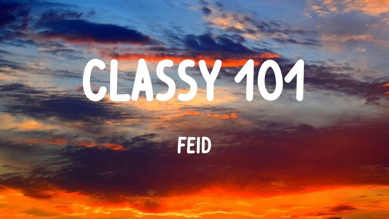 Feid - Classy 101 / LETRA - YouTube