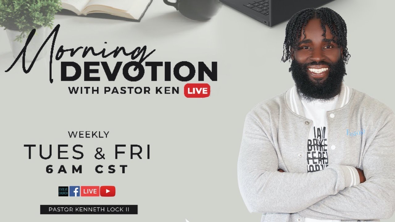 Morning Devotional | Stormy Days | Pastor Kenneth Lock II | Evolve ...