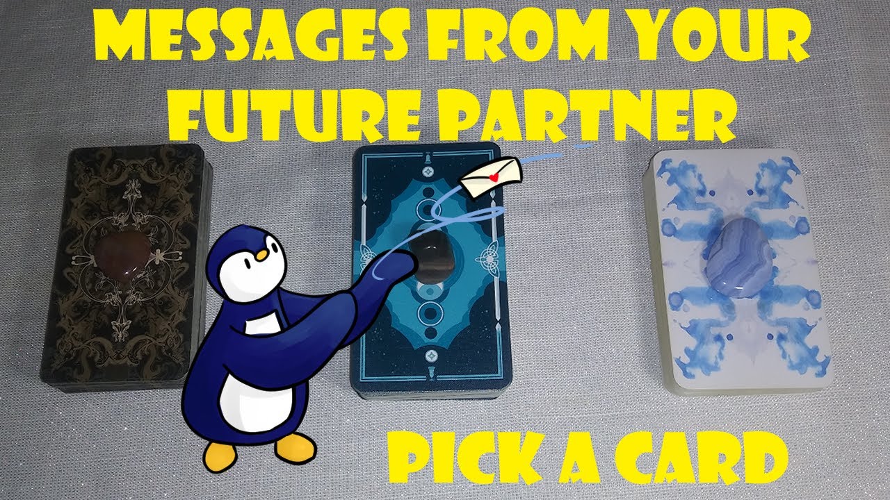 Messages from your future partner | Pick a Card - YouTube