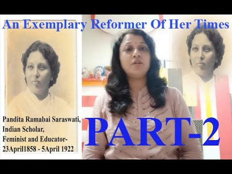 Part-2 ,Pandita Ramabai Saraswati,Indian Scholar, Feminist and Educator ...
