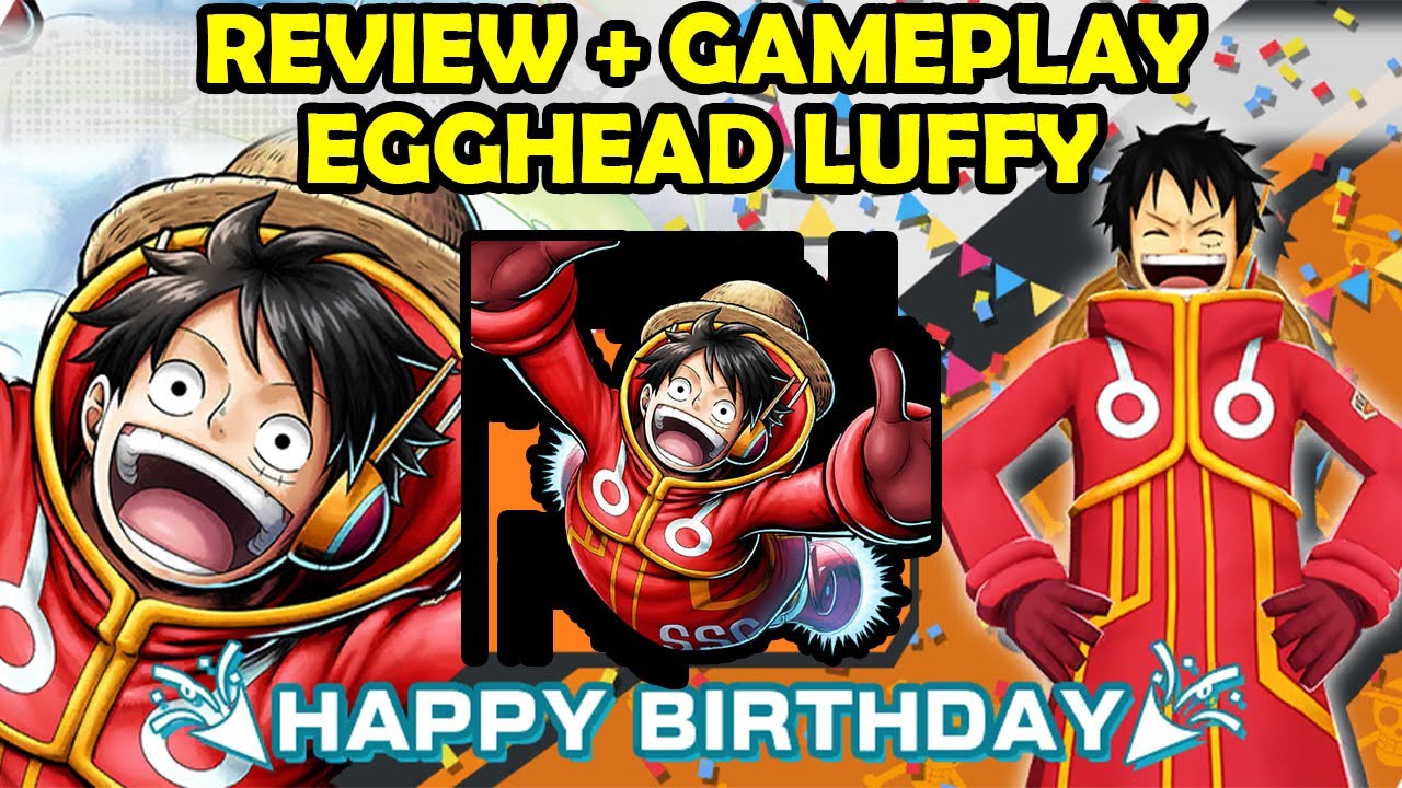 Review + Gameplay Egghead Monkey D. Luffy - ONE PIECE BOUNTY RUSH - YouTube