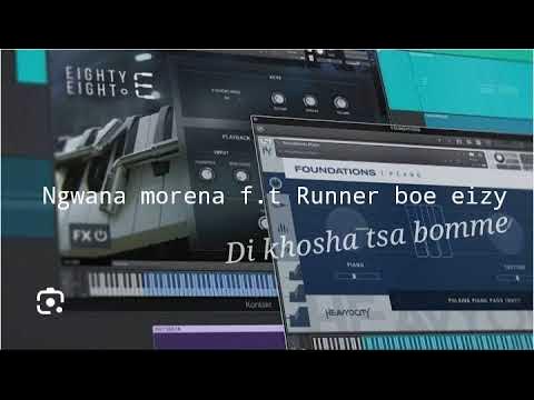 Ngwana morena f.t Runner boe eizy_di kosha tsha bomme (Official Audio) mp3 - YouTube