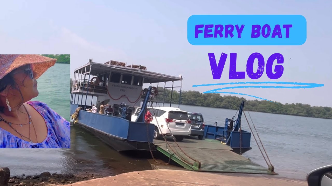 Ferry Boat // Divar island // Old Goa // Panjim // Sudha Annavaram ...