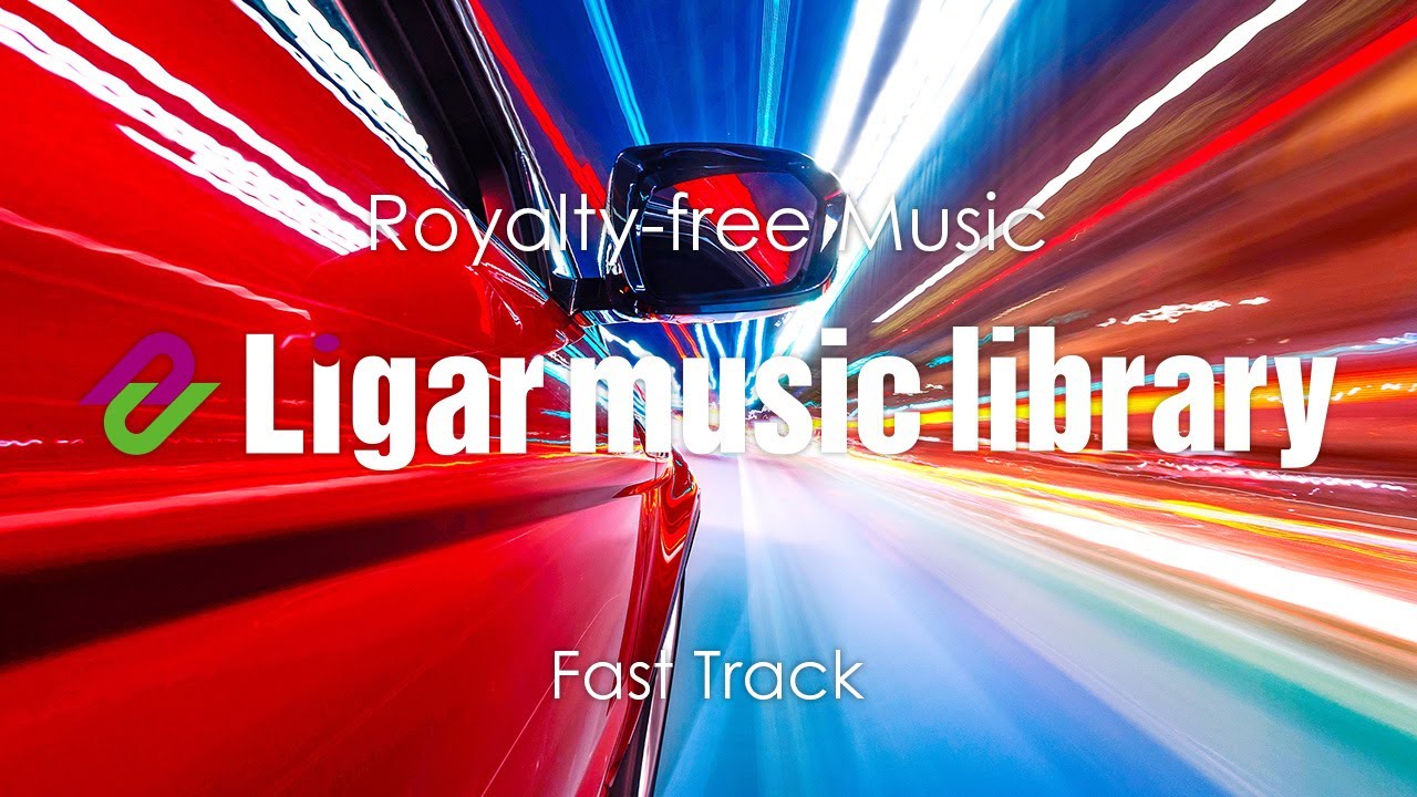Ligar Music Library : Fast Track - YouTube