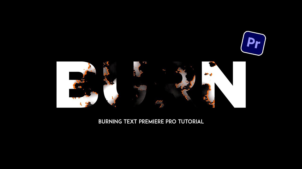 Burning Text Effect Premiere Pro Tutorial YouTube burning-text-effect-premiere-pro-tutorial-youtube
