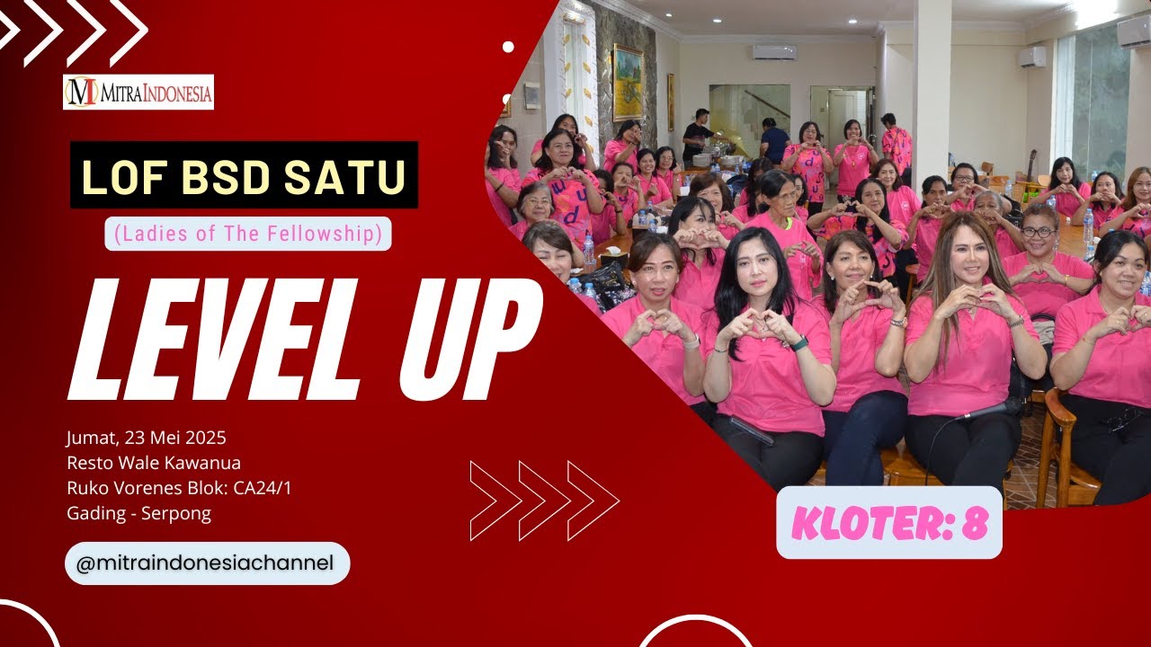 "LEVEL UP" Ladies of The Fellowship (LOF) - Kloter: DELAPAN (8) || LIPUTAN Mitra - YouTube