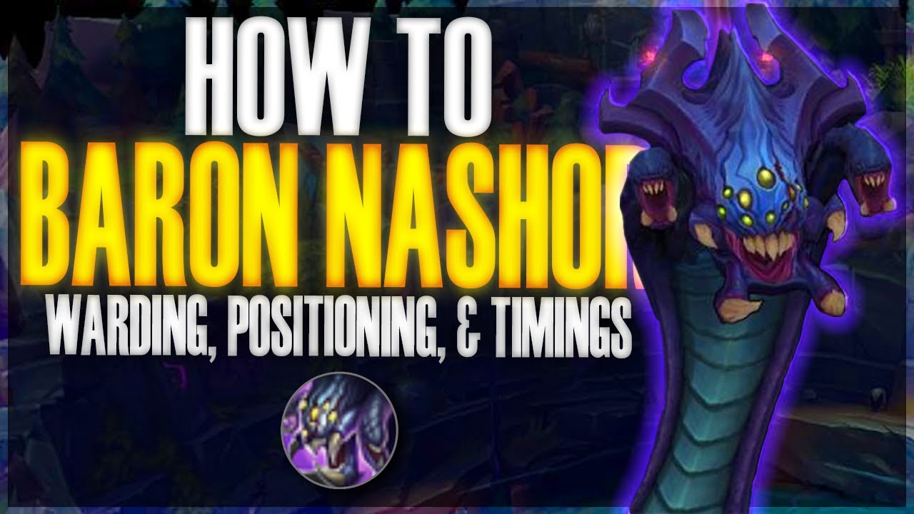 How To Baron Nashor! (Warding, Positioning, & Timings) - League of ...