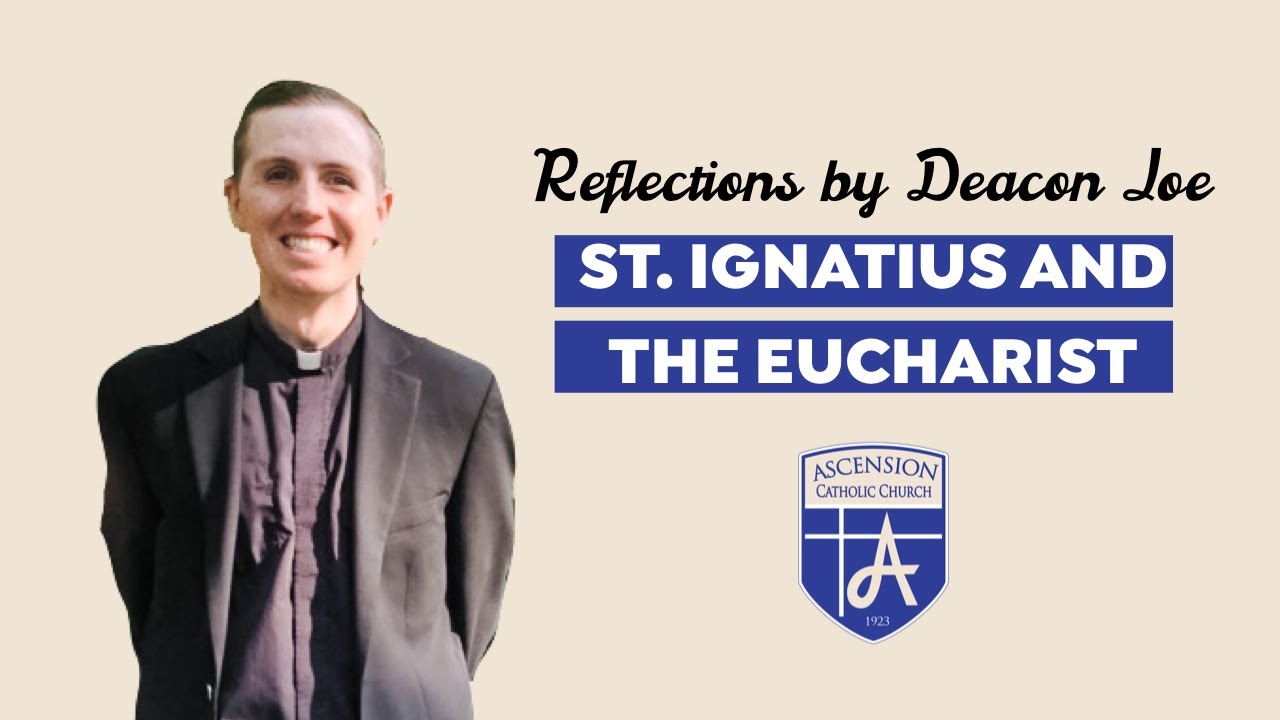 St. Ignatius of Antioch and the Eucharist - YouTube
