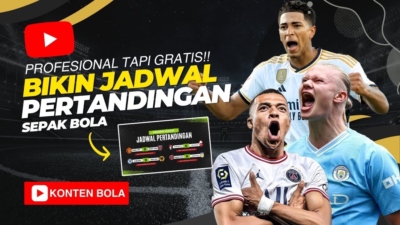 Cara Bikin Jadwal Pertandingan Sepak Bola - Tutorial Konten Sepak Bola ...