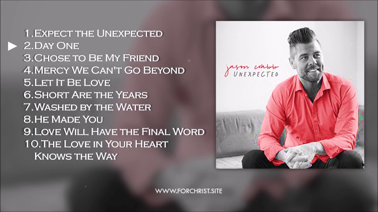 Unexpected - Jason Crabb's New Album Preview - YouTube