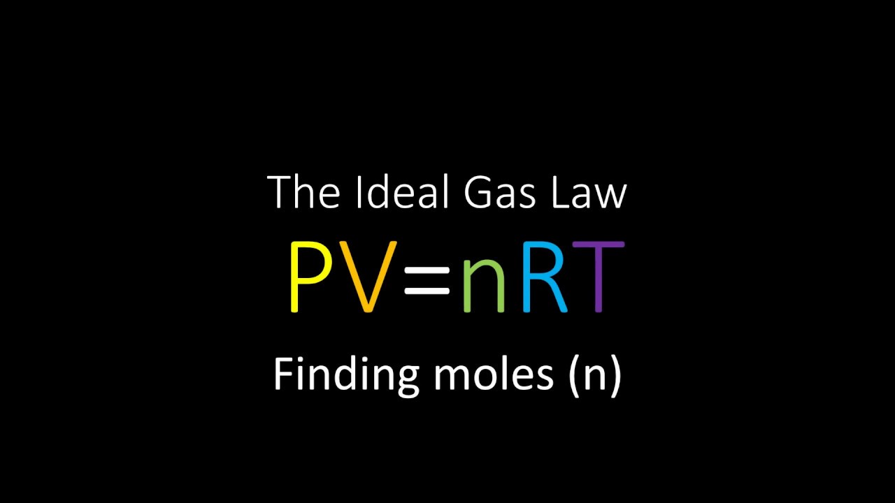 Ideal Gas Law PV nRT Finding Moles YouTube ideal-gas-law-pv-nrt-finding-moles-youtube