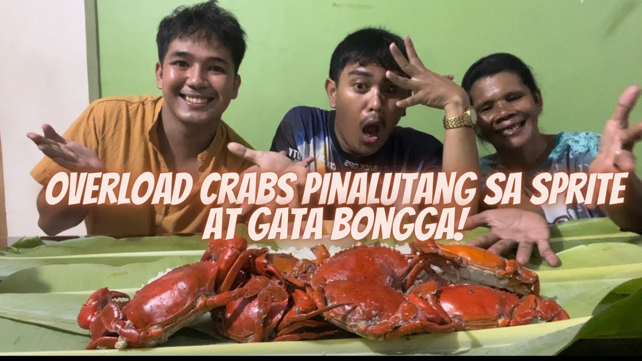 MUKBANG OVERLOAD CRABS PINALUTANG SA GATA AT SPRITE GRABI ANG SARAP ...