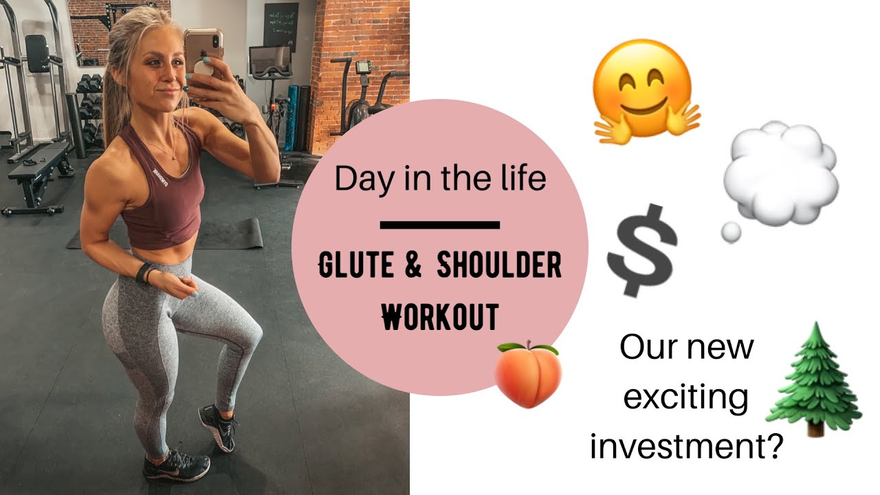 Vlog Glute And Shoulder Workout New Investment Youtube
