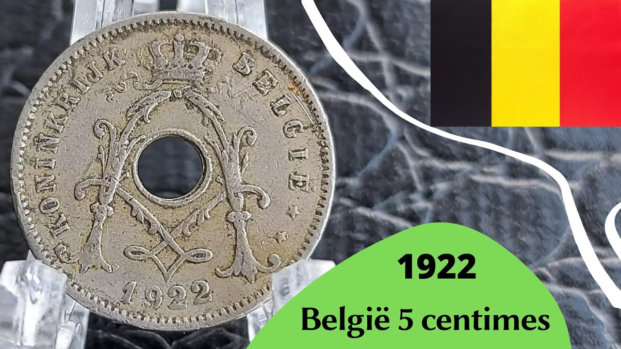 Coin Belgium 5 centimes 1922 - KONINKRIJK BELGIË - YouTube