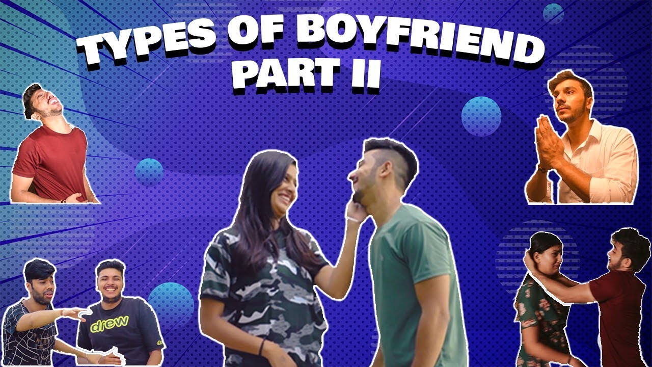 TYPES Of BOYFRIEND ।। Part 2 ।। ।। ANMOL SHARMA ।। - YouTube