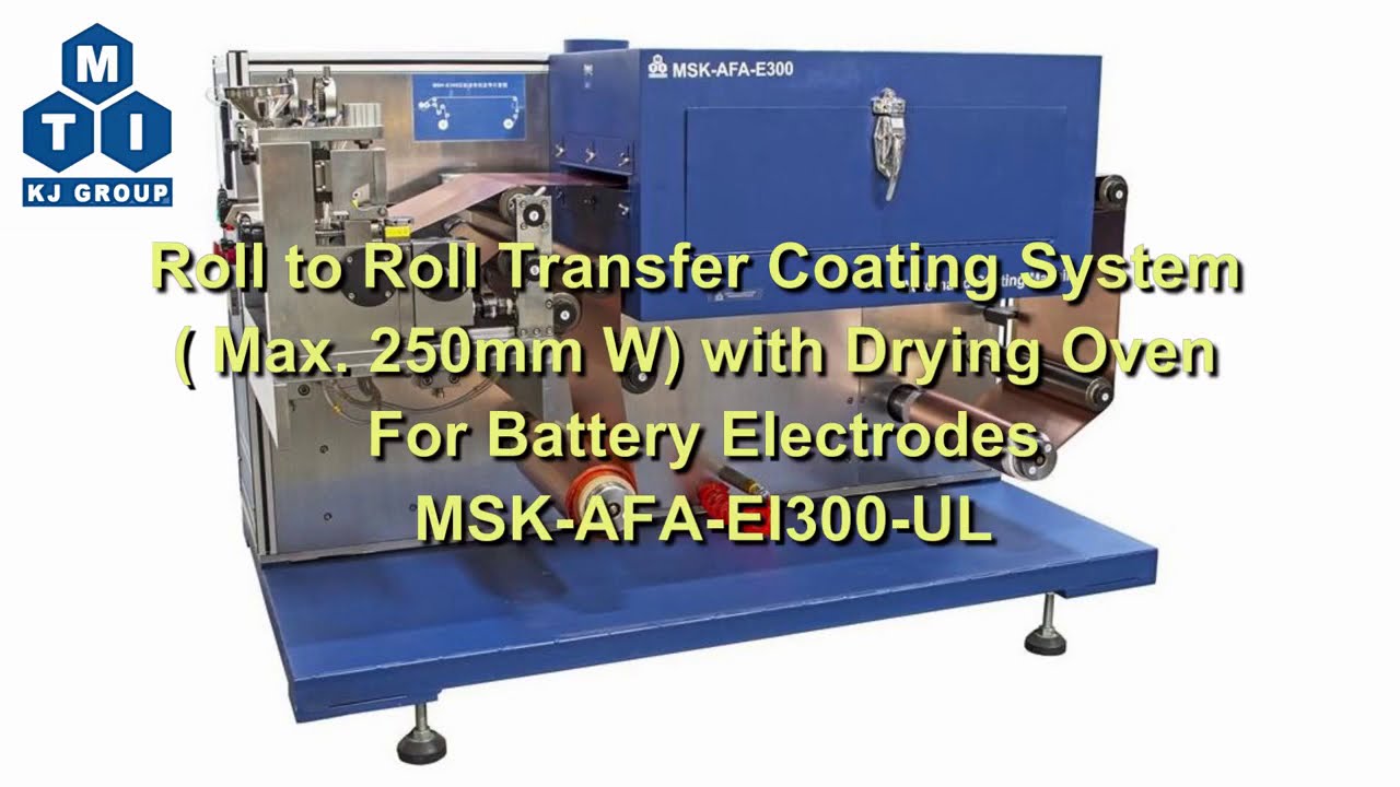 Roll to Roll Transfer Coating System with Drying Oven For Battery Electrodes MSK-AFA-EI350 - YouTube