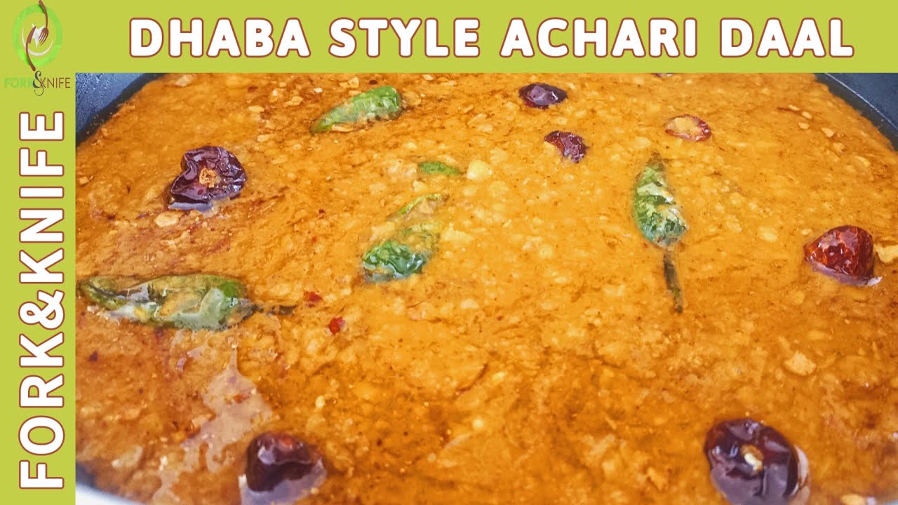 Achari Dal Recipe | Dhaba Style Achari Dal Tarka| How To Make Achari ...