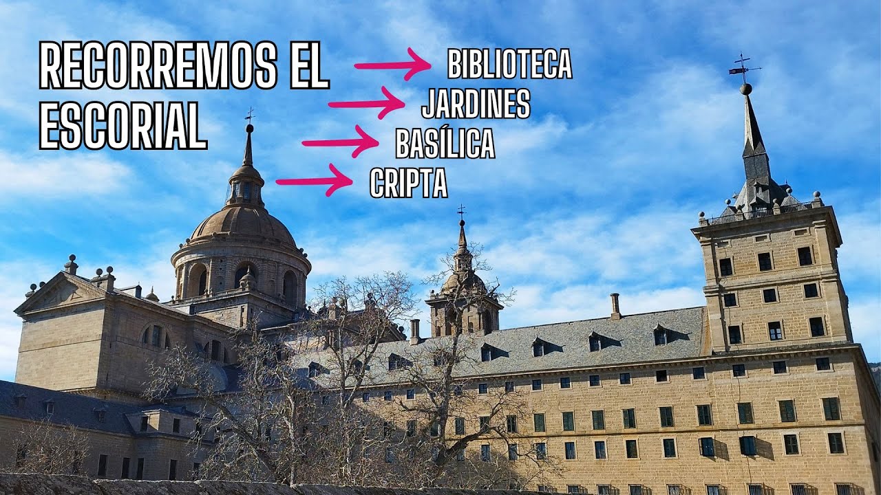 🏰 ¡Ven a recorrer El Escorial! | Jardines + Biblioteca + Basílica ...