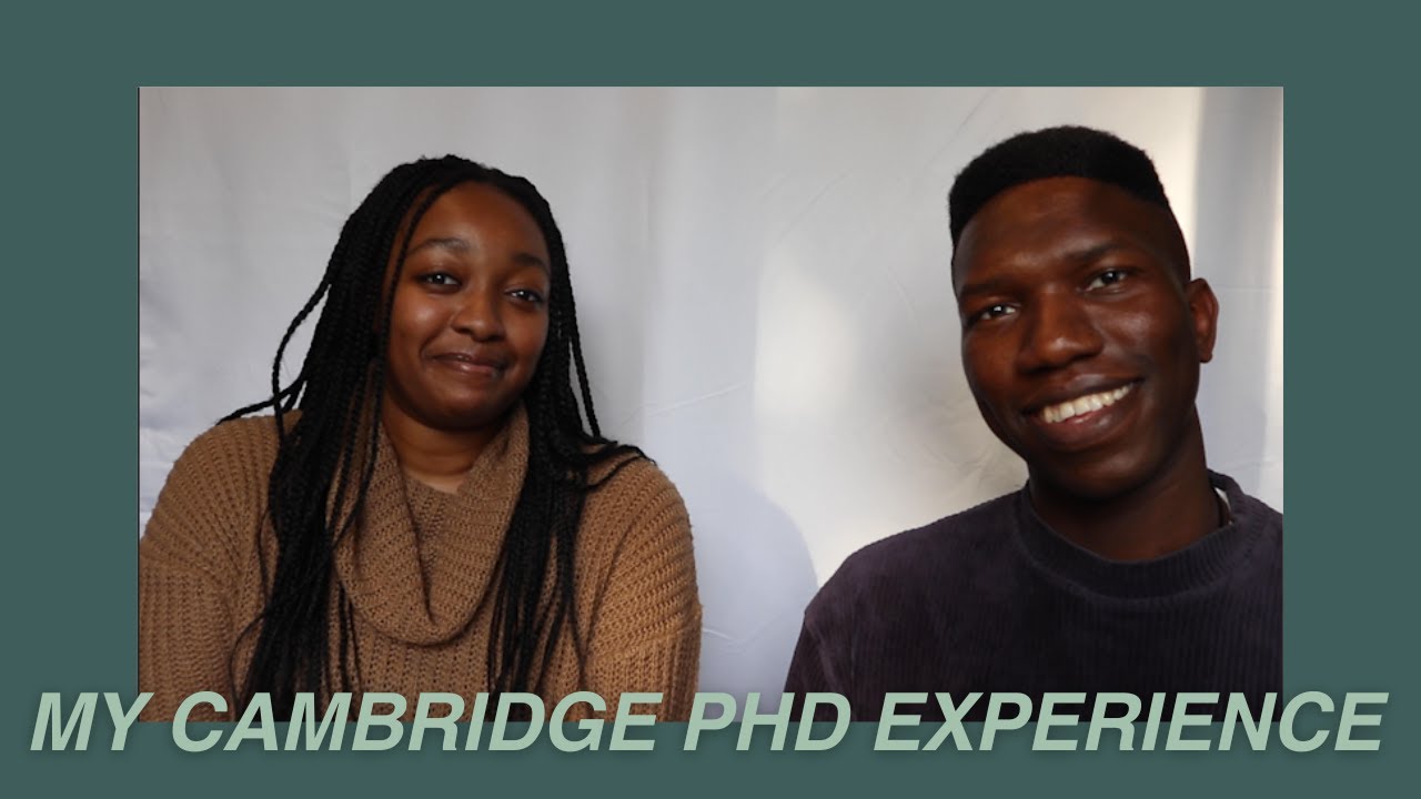 My Cambridge PhD Experience│ 'I want to see my research have real world ...