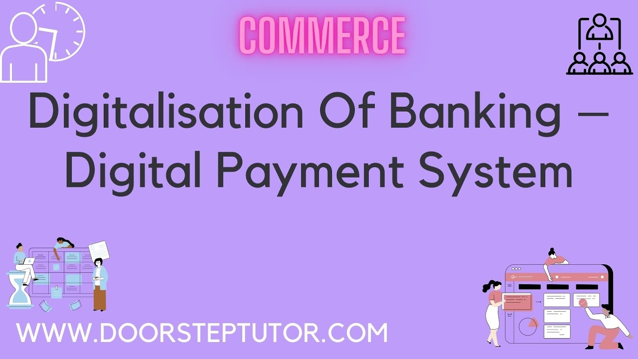 Digitalisation Of Banking – Digital Payment System | Commerce - YouTube