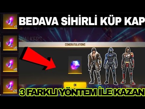 3 FARKLI YÖNTEMLE BEDAVA SİHİRLİ KÜP KAZAN İSTEDİĞİNİ KAP ÜCRETSİZ TATİK FİRE FREE MAX
