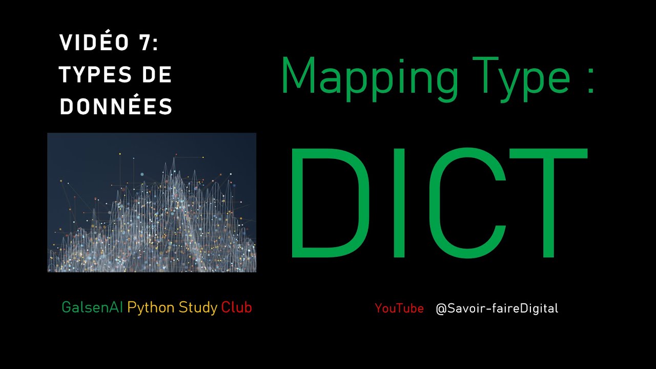 Vidéo 7 - Types de données : DICTIONNAIRES (dict) | Python Study Club - YouTube