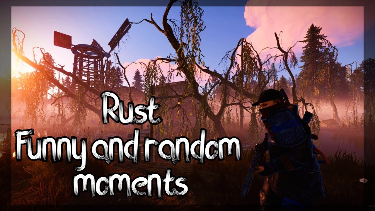Rust Funny and Random Moments - YouTube