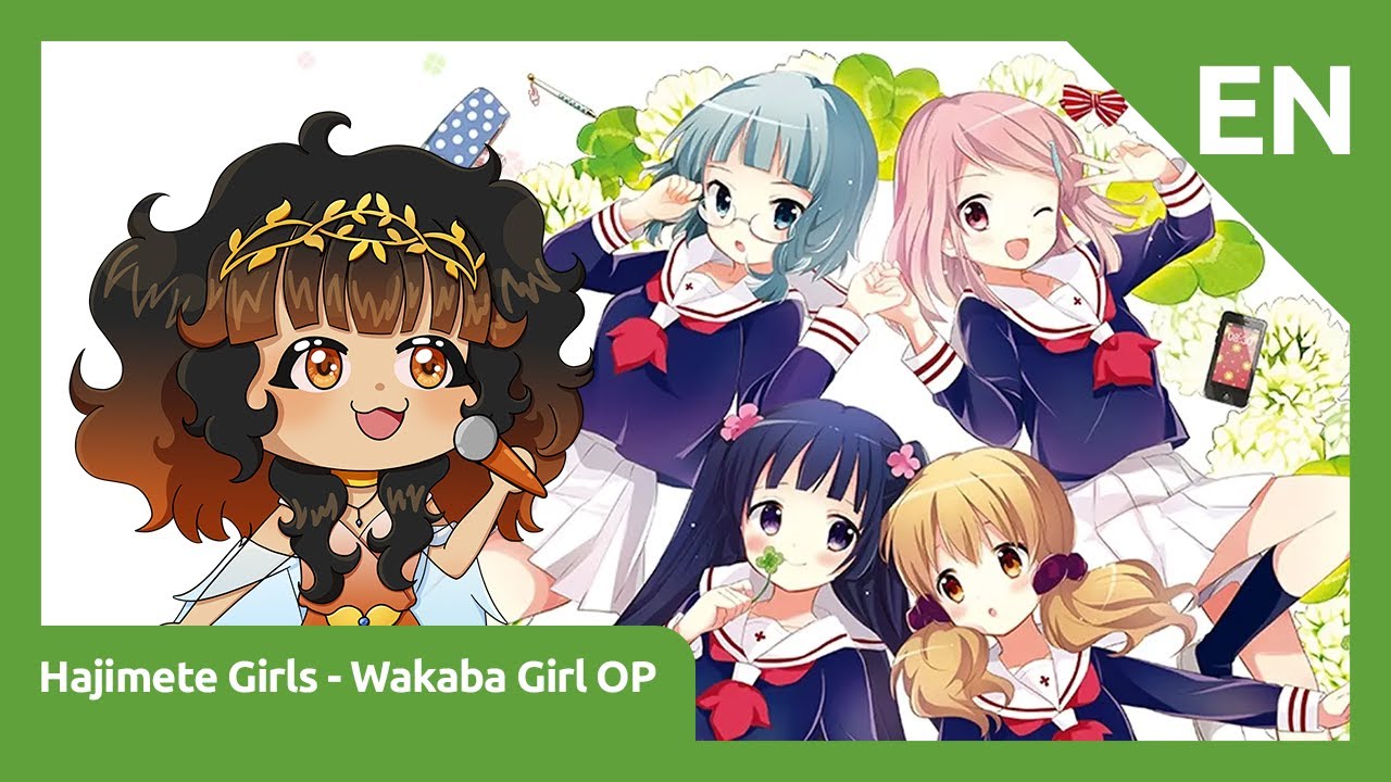 Hajimete girls (Ray) Wakaba Girl OP TV-Size - English cover | Phaenna Zeru - YouTube