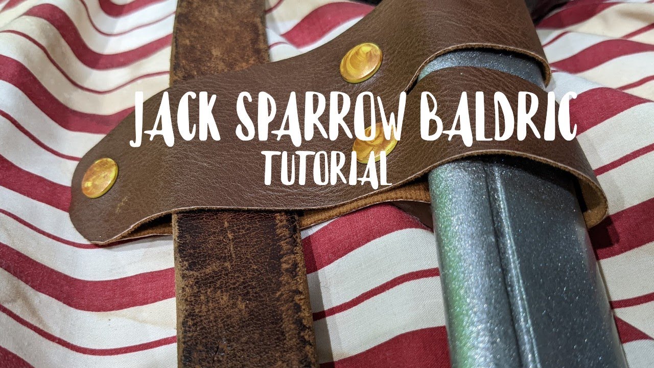 DIY Jack Sparrow Sword Baldric (Technically a "Sword Frog") - YouTube