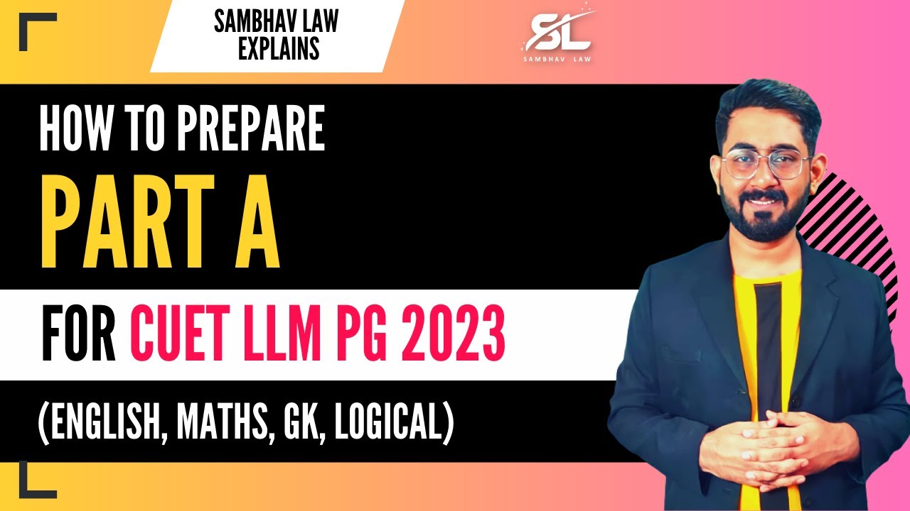 How to prepare Part A for CUET (PG) LLM | CUCET 2023 LLM LAW | BHU LLM ...