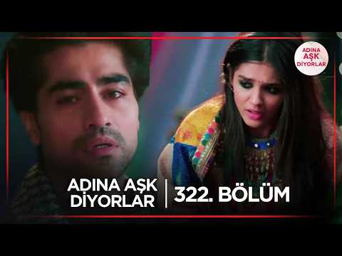 Adına Aşk Diyorlar Hint Dizisi | 322. Bölüm (Kısa Versiyon) @kanal7​
