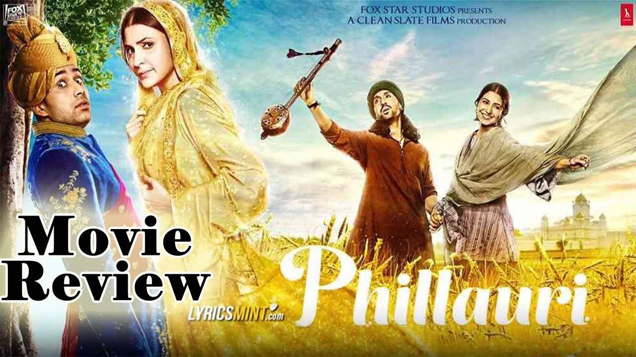 Phillauri (MOVIE REVIEW) | Anushka Sharma | Diljit Dosanjh | Suraj ...
