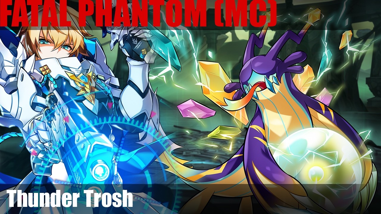 [Elsword NA] Fatal Phantom - Mirror Del Dungeon: Thunder Trosh - YouTube